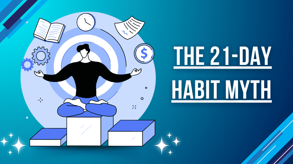 The 21-Day Habit Myth: What Science Actually Reveals - Behavior Facts